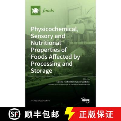 【3-4周达】精装 Physicochemical, Sensory and Nutritional Properties of Foods Affected by Processing a... [9783036527321]
