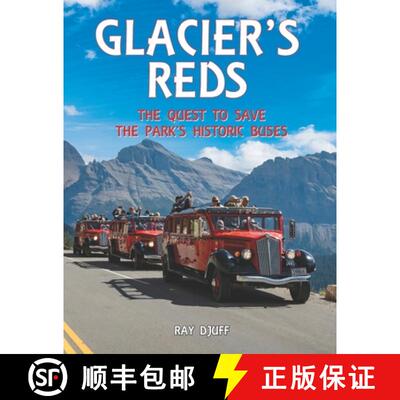 【3-4周达】Glacier's Reds: The Quest to Save the Park's Historic Buses [9781738337002]