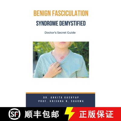 【3-4周达】Benign Fasciculation Syndrome Demystified: Doctor's Secret Guide [9798223082002]