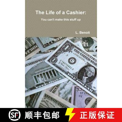 【3-4周达】The Life of a Cashier: You cant make this stuff up [9780359801428]