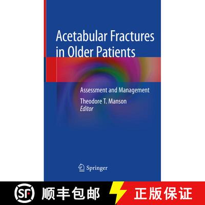 【3-4周达】Acetabular Fractures in Older Patients: Assessment and Management [9783030251048]