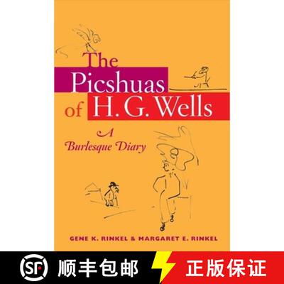 【3-4周达】精装 The Picshuas of H. G. Wells – A Burlesque Diary [9780252030451]