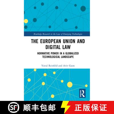 【3-4周达】精装 The European Union and Digital Law: Normative Power in a Globalized Technological Lan... [9781032696560]