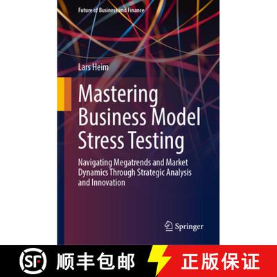【3-4周达】Mastering Business Model Stress Testing: Navigating Megatrends and Market Dynamics Through... [9783658495107]