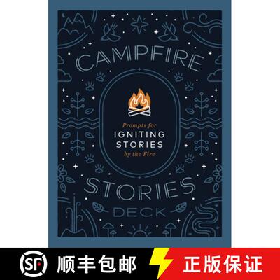 【3-4周达】Campfire Stories Deck: Prompts for Igniting Conversation by the Fire [9781680515329]