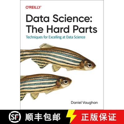 【3-4周达】Data Science: The Hard Parts: Techniques for Excelling at Data Science [9781098146474]