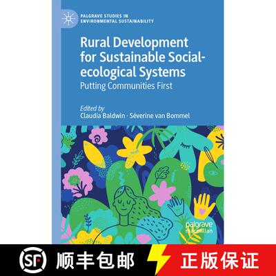 【3-4周达】Rural Development for Sustainable Social-ecological Systems: Putting Communities First [9783031342271]