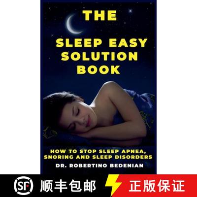 【3-4周达】The Sleep Easy Solution Book: How to Stop Sleep Apnea, Snoring, and Sleep Disorders [9798224940226]