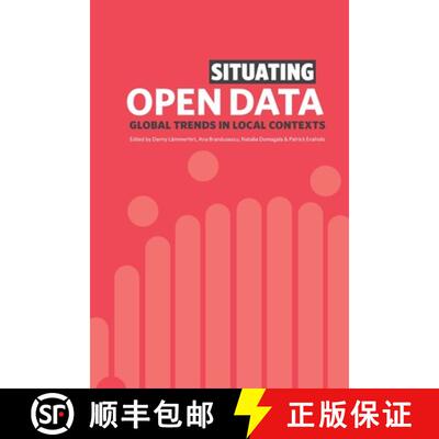 【3-4周达】Situating Open Data: Global Trends in Local Contexts [9781928502128]