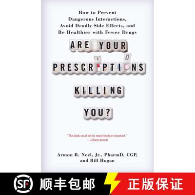 【3-4周达】Are Your Prescriptions Killing You?: How to Prevent Dangerous Interactions, Avoid Deadly S... [9781451608403]