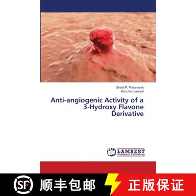 预订 Anti-angiogenic Activity of a 3-Hydroxy Flavone Derivative [9783659893957]