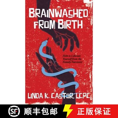 【3-4周达】Brainwashed From Birth: How to Liberate Yourself from the Family Narcissist [9798990532601]