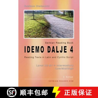 【3-4周达】Serbian Reading Book Idemo dalje 4: Reading Texts in Latin and Cyrillic Script with Vocabu... [9783903517127]