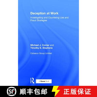 【3-4周达】精装 Deception at Work: Investigating and Countering Lies and Fraud Strategies [9780566086366]