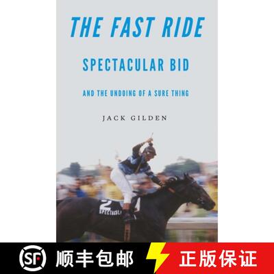 【3-4周达】The Fast Ride: Spectacular Bid and the Undoing of a Sure Thing [9781496230508]