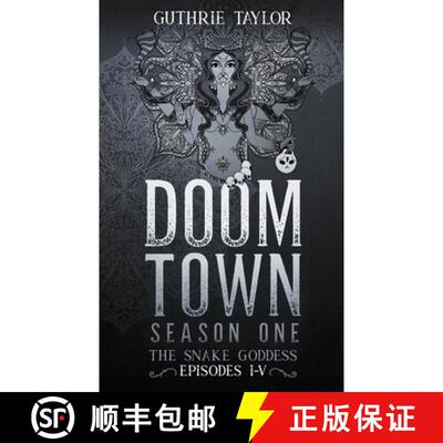 【3-4周达】Doom Town Season One: The Snake Goddess Episodes I-V [9798215041871]