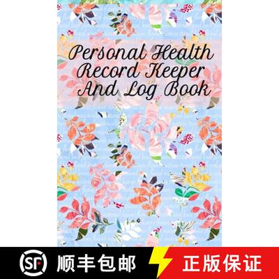 【3-4周达】Personal Health Record Keeper And Log Book: Tracking & Logging Your Daily Healthy Habits W... [9783749750627]