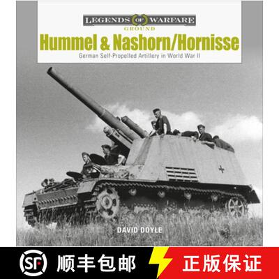 【3-4周达】精装 Hummel and Nashorn/Hornisse: German Self-Propelled Artillery in World War II [9780764359408]