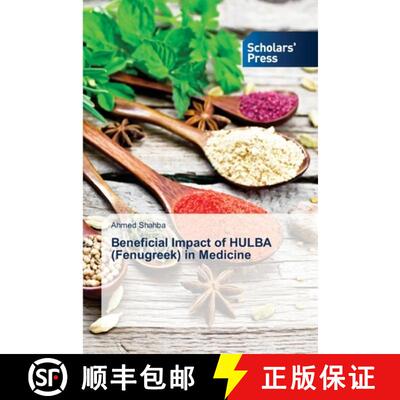 【3-4周达】Beneficial Impact of HULBA (Fenugreek) in Medicine [9786206774051]