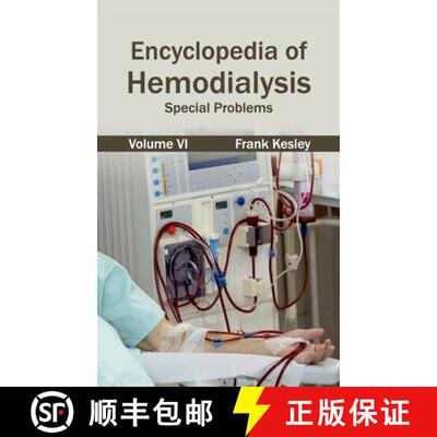 【3-4周达】精装 Encyclopedia of Hemodialysis: Volume VI (Special Problems): Volume VI (Special Problems) [9781632421586]