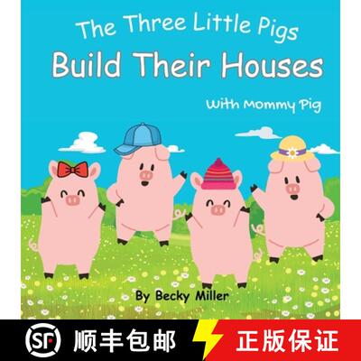 【3-4周达】The Three Little Pigs Build Their Houses With Mommy Pig [9798988627708]