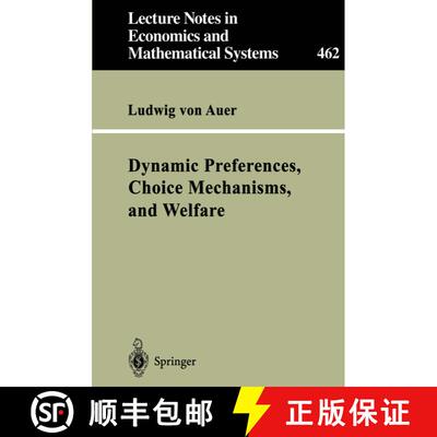 【3-4周达】Dynamic Preferences, Choice Mechanisms, and Welfare [9783540643203]