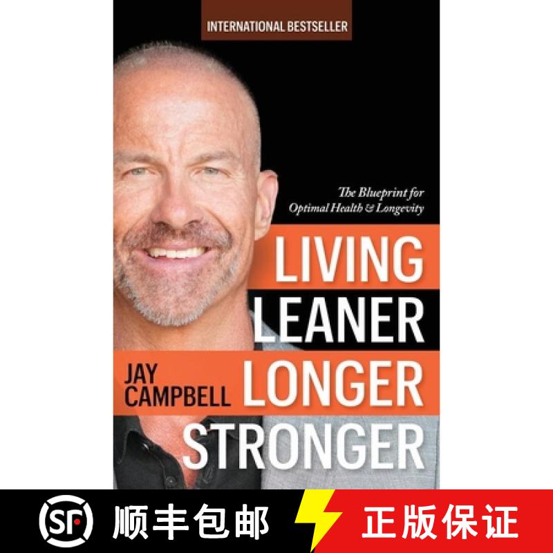 【3-4周达】Living Leaner Longer Stronger: The Blueprint for Optimal Health & Longevity [9798951383136]