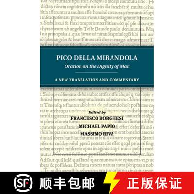 【3-4周达】Pico della Mirandola: Oration on the Dignity of Man: A New Translation and Commentary [9781316606605]