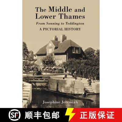 【3-4周达】精装 The Middle and Lower Thames: From Sonning to Teddington: A Pictorial History [9781860775833]