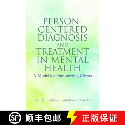 【3-4周达】Person-Centered Diagnosis and Treatment in Mental Health: A Model for Empowering Clients [9781849058865]
