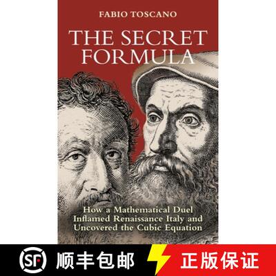 【3-4周达】精装 The Secret Formula – How a Mathematical Duel Inflamed Renaissance Italy and Uncovere... [9780691183671]