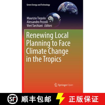 【3-4周达】Renewing Local Planning to Face Climate Change in the Tropics (Softcover reprint of the or... [9783319865478]