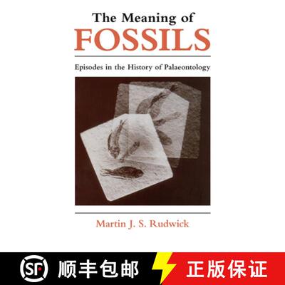 【3-4周达】The Meaning of Fossils – Episodes in the History of Palaeontology [9780226731032]