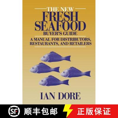 【3-4周达】The New Fresh Seafood Buyer's Guide : A manual for distributors, restaurants and retailers [9781475759921]