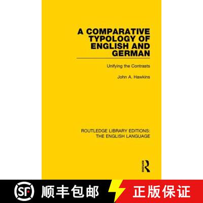 【3-4周达】精装 A Comparative Typology of English and German: Unifying the Contrasts [9781138919174]