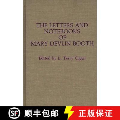 【3-4周达】The Letters and Notebooks of Mary Devlin Booth [9780313254680]