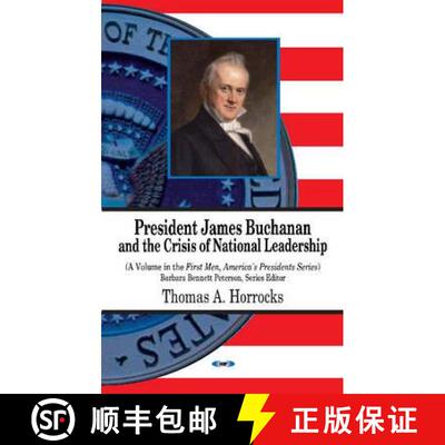 【3-4周达】精装 President James Buchanan and the Crisis of National Leadership [9781621004769]