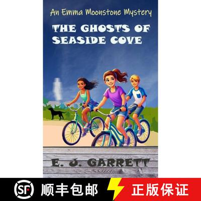 【3-4周达】The Ghosts of Seaside Cove: An Emma Moonstone Mystery [9798990656017]