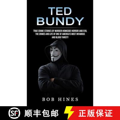 【3-4周达】Ted Bundy: True Crime Stories of Murder Homicide Horror and Evil (the Crimes and Life of O... [9781774858639]