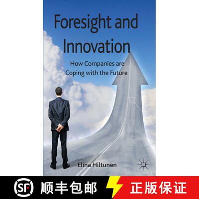 【3-4周达】Foresight and Innovation : How Companies are Coping with the Future (1st ed. 2013) [9781349463855]