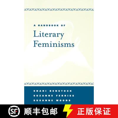 【3-4周达】A Handbook of Literary Feminisms [9780195102062]