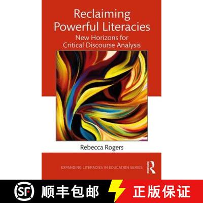 【3-4周达】Reclaiming Powerful Literacies: New Horizons for Critical Discourse Analysis [9781138635937]