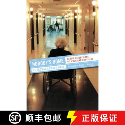 【3-4周达】精装 Nobody`s Home – Candid Reflections of a Nursing Home Aide [9780801442438]
