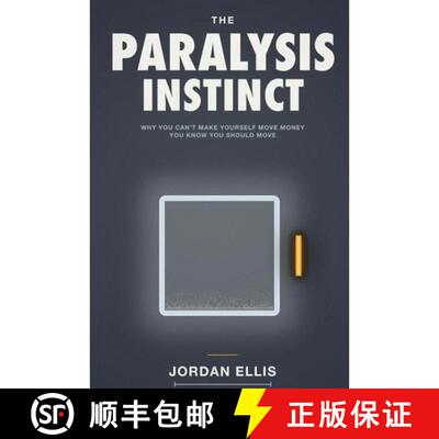【3-4周达】The Paralysis Instinct: Why You Can't Make Yourself Move Money You Know You Should Move [9781804281109]