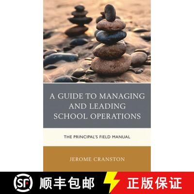 【3-4周达】A Guide to Managing and Leading School Operations : The Principal's Field Manual [9781475839784]