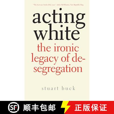 【3-4周达】Acting White – The Ironic Legacy of Desegregation [9780300171204]