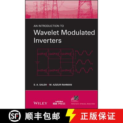 【3-4周达】精装 An Introduction To Wavelet Modulated Inverters [Wiley电子电气工程] [9780470610480]