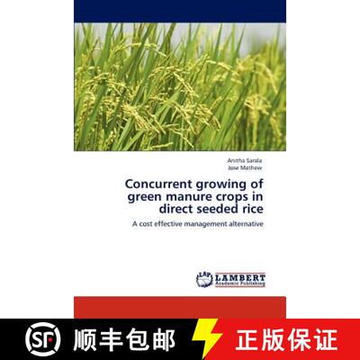 预订 Concurrent growing of green manure crops in direct seeded rice [9783847314448]