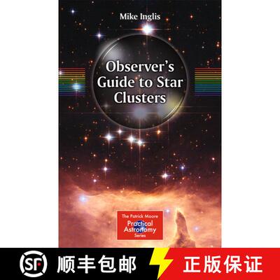 【3-4周达】Observer’s Guide to Star Clusters [9781461475668]