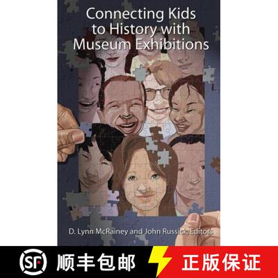 【3-4周达】精装 Connecting Kids to History with Museum Exhibitions [9781598743821]